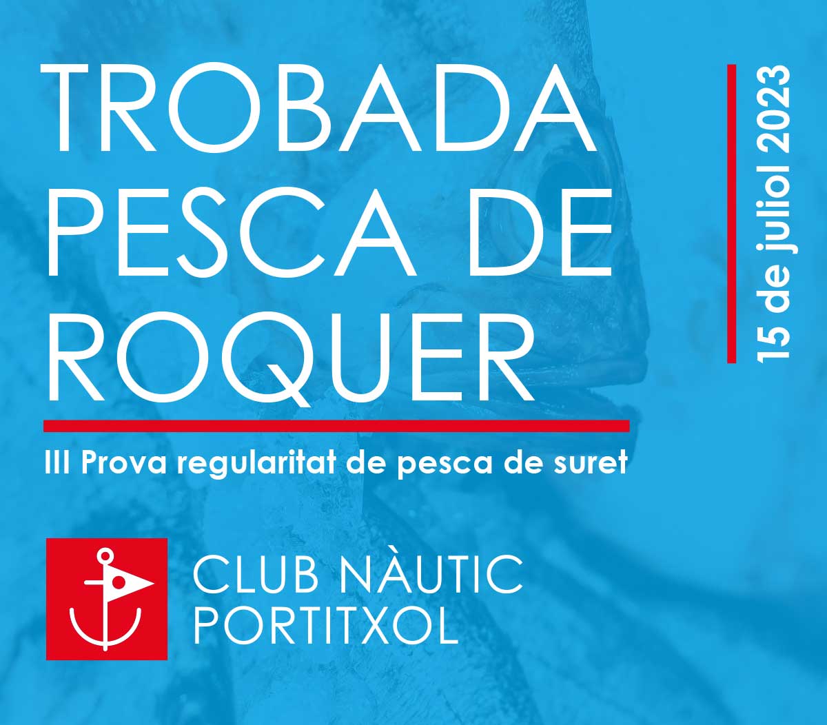 Trobada pesca de roquer – Club Nàutic Portitxol
